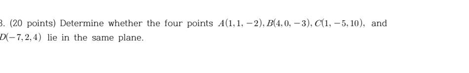 Solved (20 points) Determine whether the four points | Chegg.com