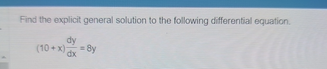 Solved Find the explicit general solution to the following | Chegg.com