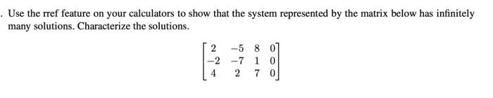 Solved . Use the rref feature on your calculators to show | Chegg.com