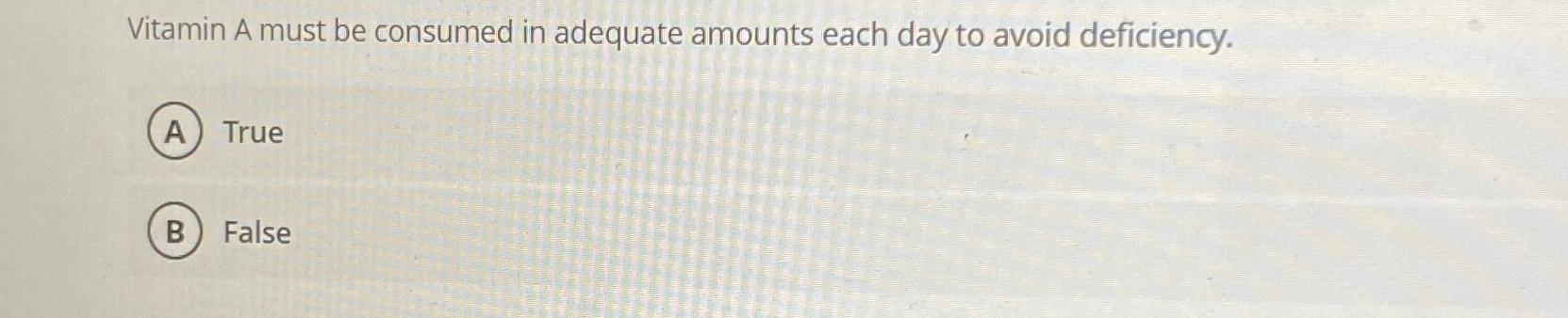 Solved Vitamin A must be consumed in adequate amounts each | Chegg.com