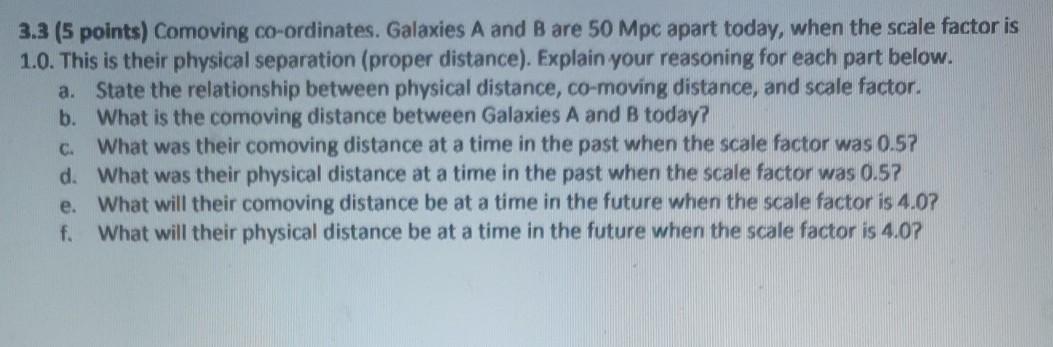 Solved 3.3 (5 points) Comoving co-ordinates. Galaxies A and | Chegg.com