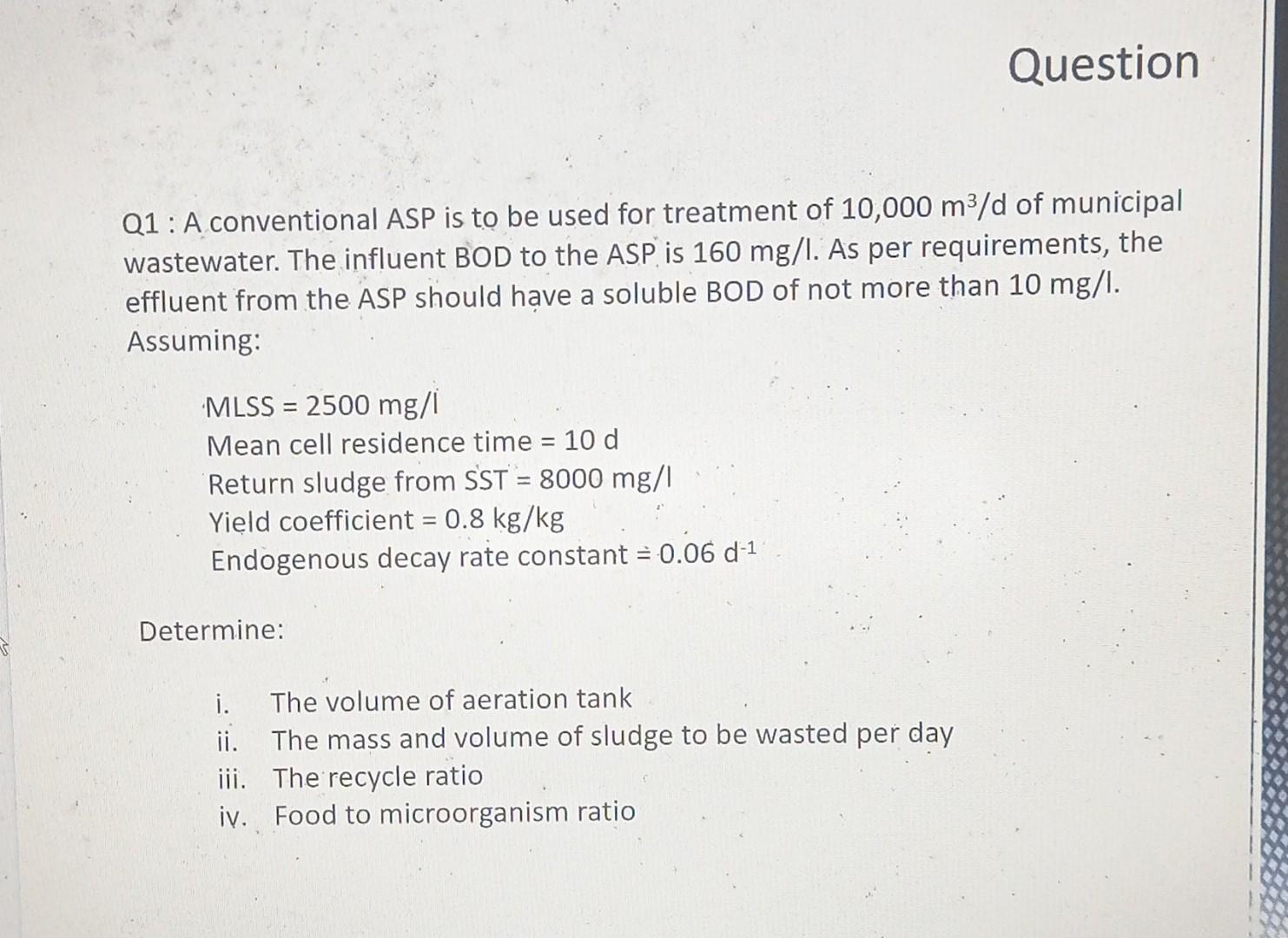 Solved Q1 : A conventional ASP is to be used for treatment | Chegg.com