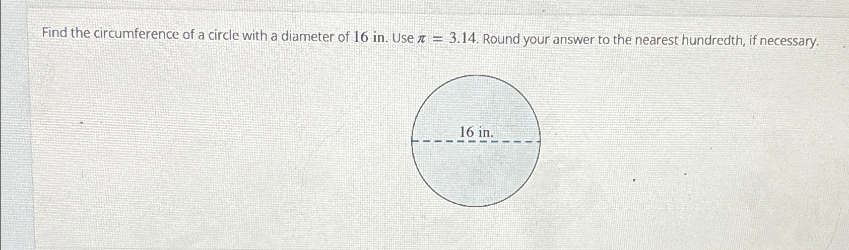 Solved Find the circumference of a circle with a diameter of | Chegg.com