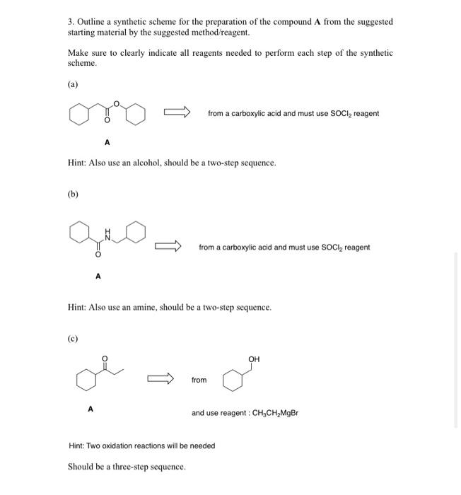 Solved 3. Outline a synthetic scheme for the preparation of | Chegg.com