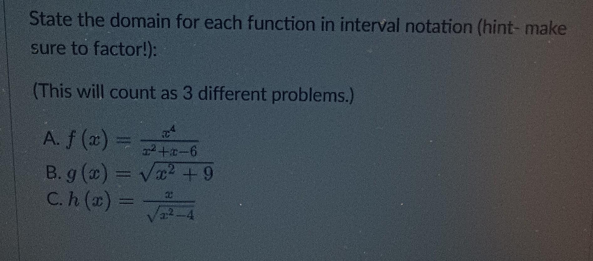 Solved State the domain for each function in interval | Chegg.com