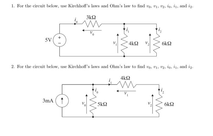 Solved 1. For the circuit below, use Kirchhoff's laws and | Chegg.com
