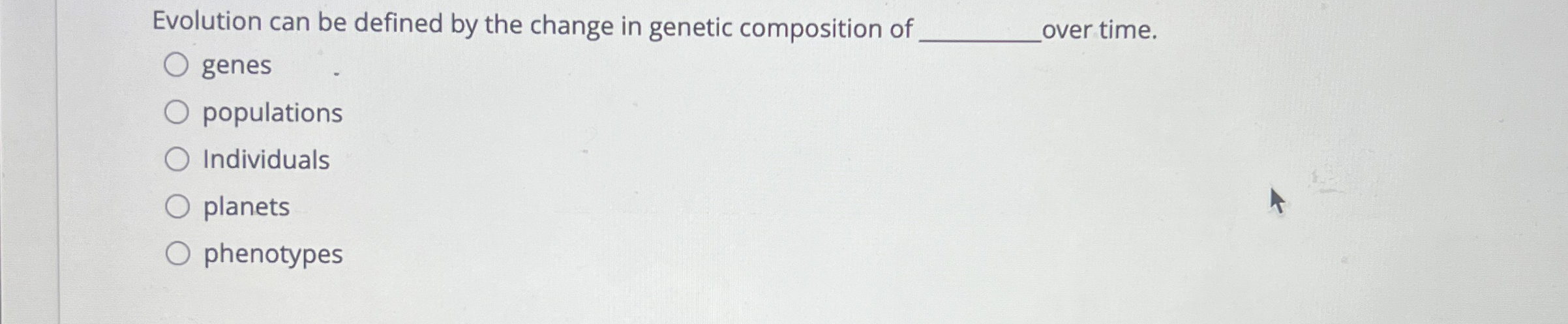 Solved Evolution can be defined by the change in genetic | Chegg.com