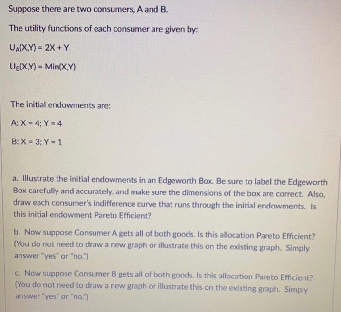 Solved Suppose there are two consumers, A and B. The utility | Chegg.com