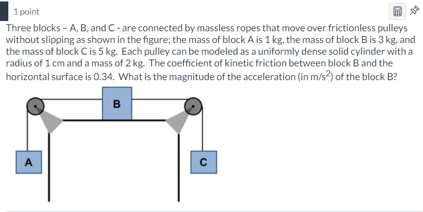 Solved 1 ﻿pointThree blocks - ﻿A, ﻿B, ﻿and C - ﻿are | Chegg.com
