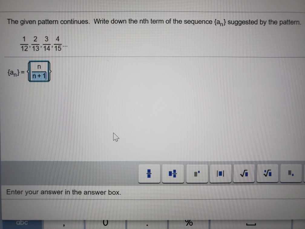 Solved The given pattern continues. Write down the nth term | Chegg.com