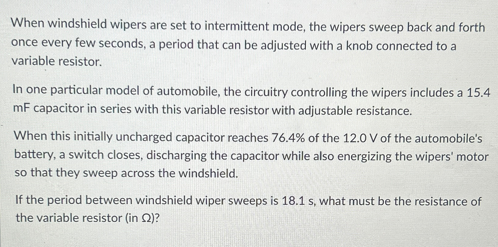 Solved When windshield wipers are set to intermittent mode, | Chegg.com