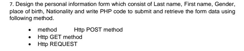 Solved 7. Design the personal information form which consist | Chegg.com