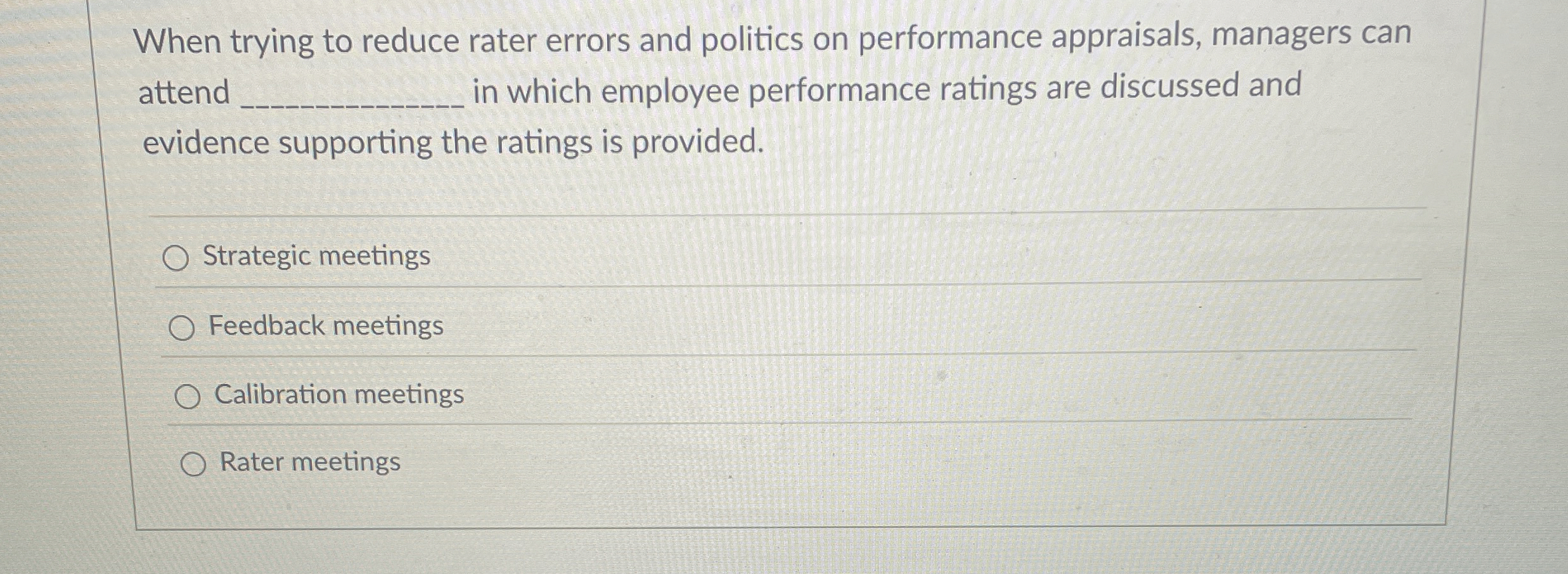 Solved When trying to reduce rater errors and politics on | Chegg.com