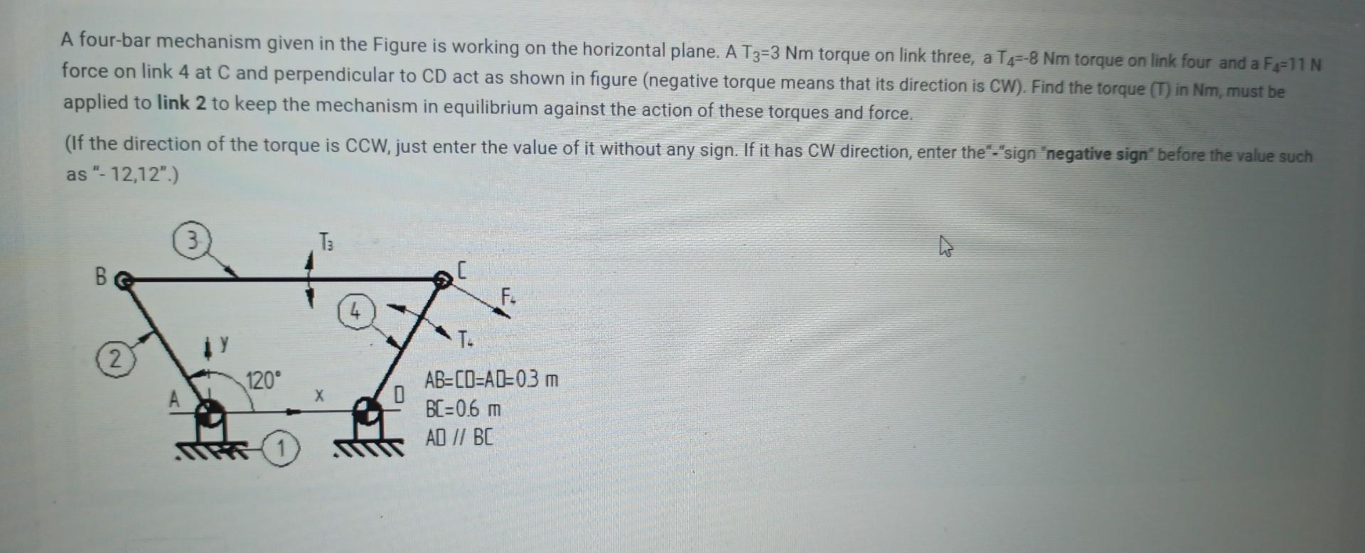 Solved A four-bar mechanism given in the Figure is working | Chegg.com