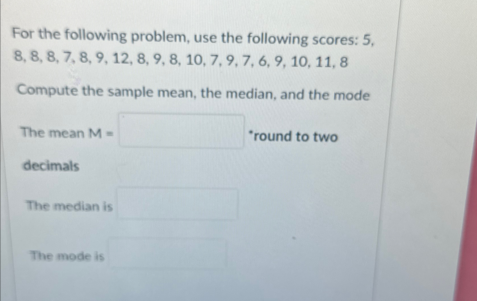 Solved For the following problem, use the following scores: | Chegg.com
