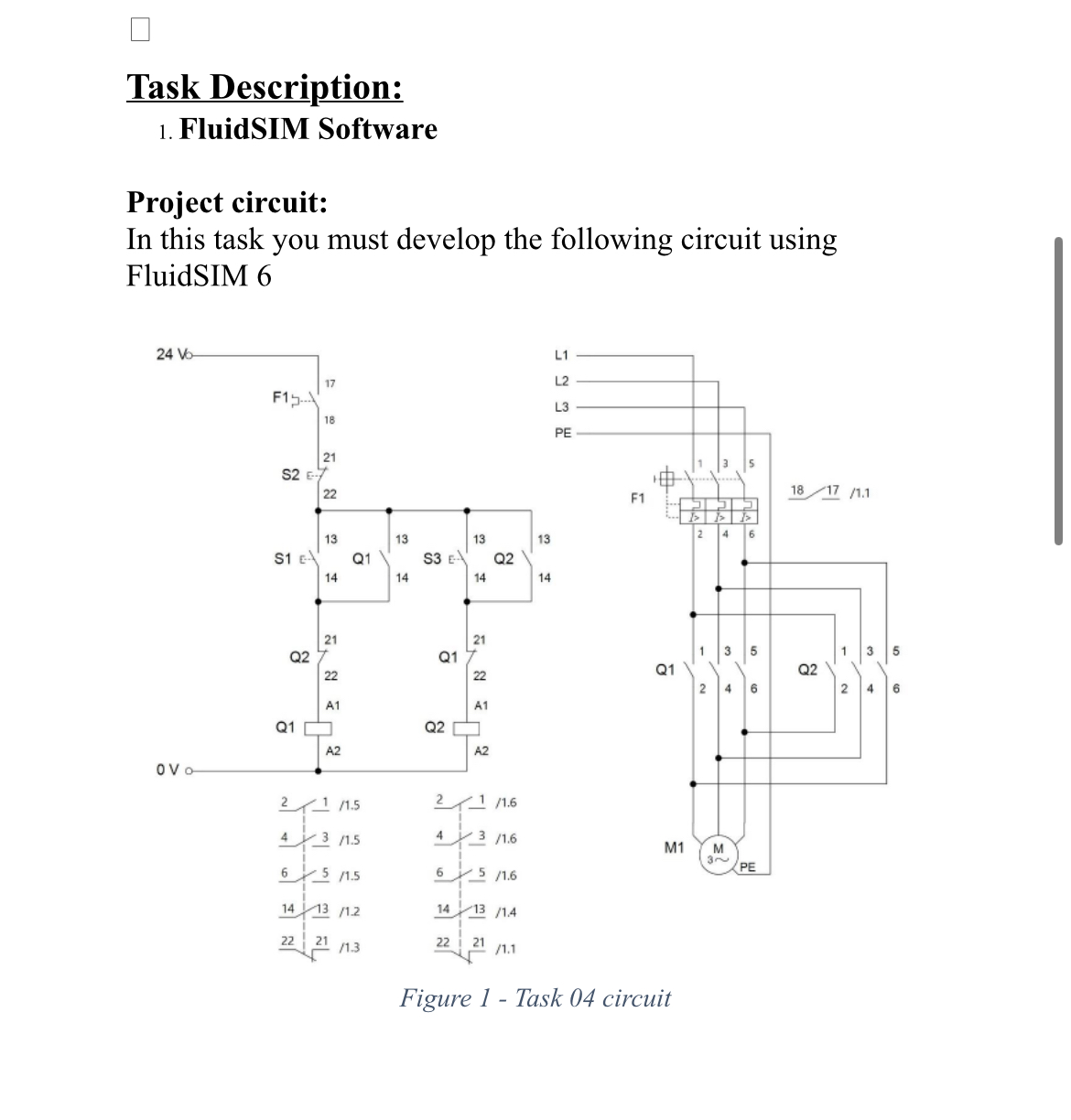 Solved Task Description:FluidSIM SoftwareProject circuit:In | Chegg.com