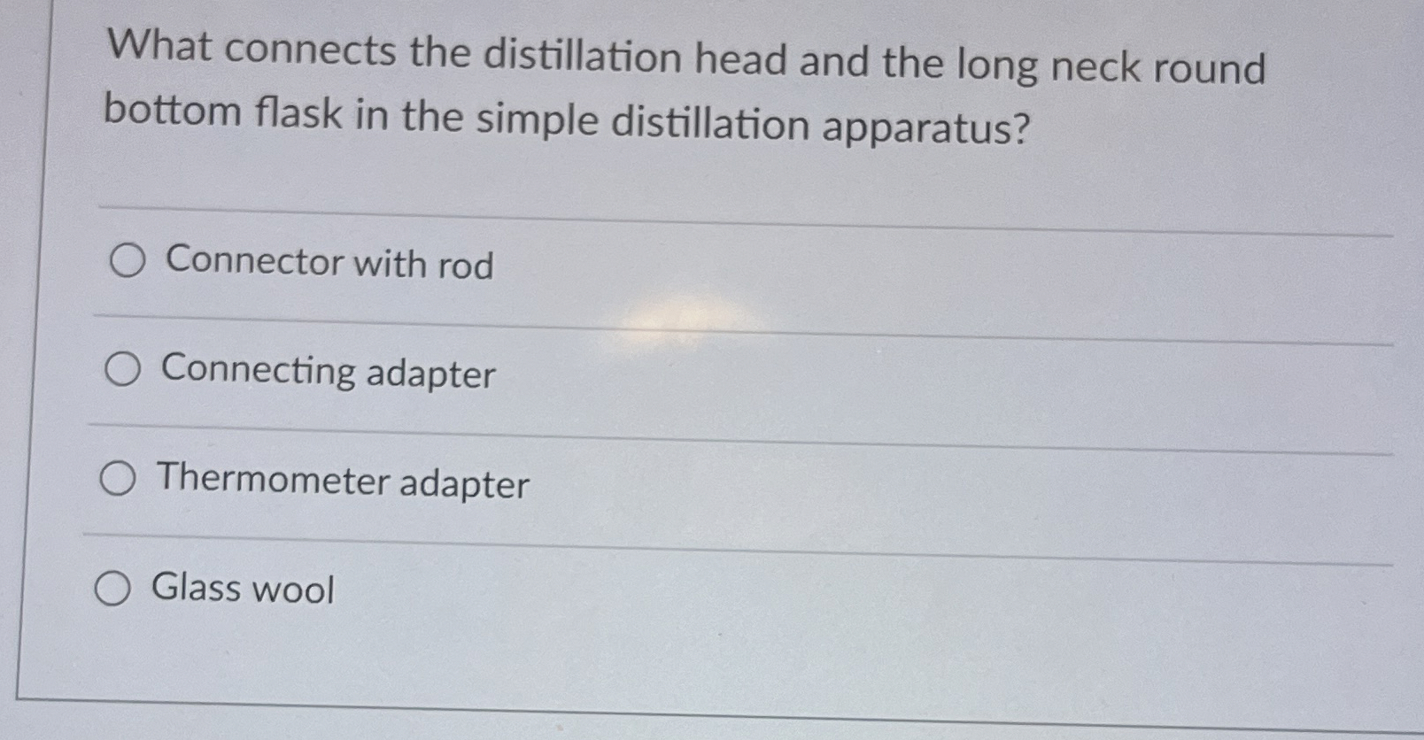 Solved What connects the distillation head and the long neck | Chegg.com