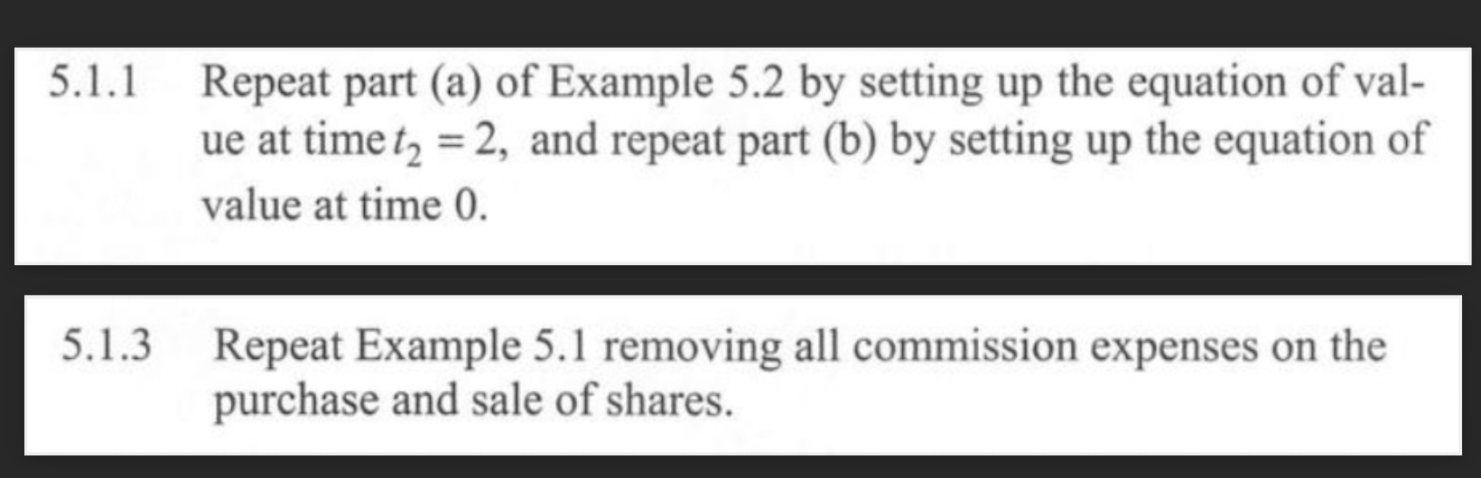 5.1.1 ﻿Repeat part (a) ﻿of Example 5.2 ﻿by setting up | Chegg.com