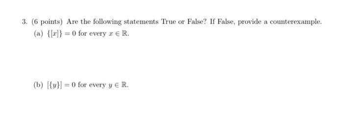 Solved 3. (6 points) Are the following statements True or | Chegg.com