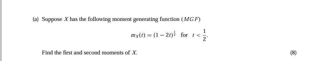 Solved A Suppose X Has The Following Moment Generating