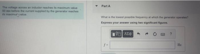 Solved An Inductor Has A Reactance Of 51 5Ω At 82 0 Hz Part