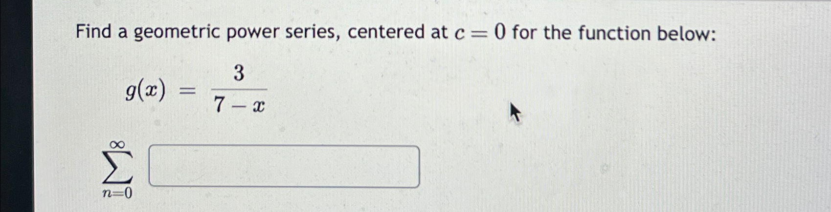 Solved Find a geometric power series, centered at c=0 ﻿for | Chegg.com