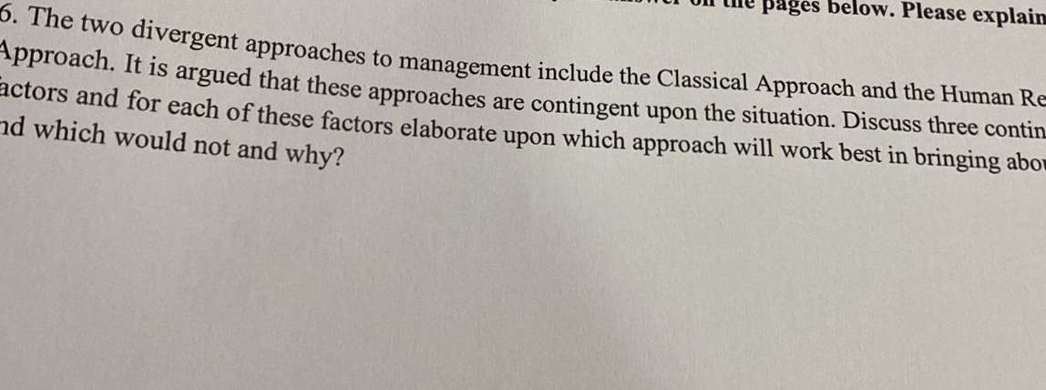 Solved The two divergent approaches to management include | Chegg.com