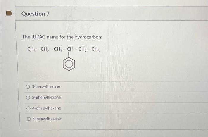Solved The IUPAC name for the hydrocarbon: 3-benzylhexane | Chegg.com