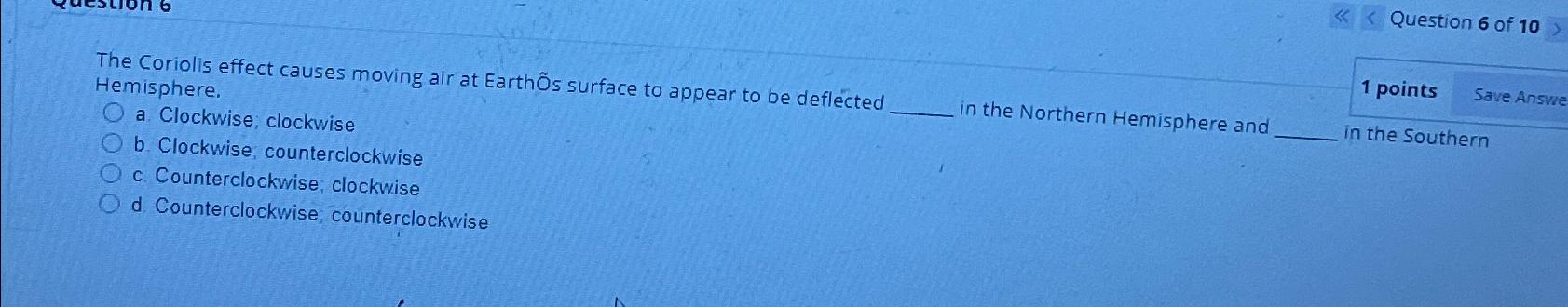 Solved The Coriolis effect causes moving air at EarthÕs | Chegg.com