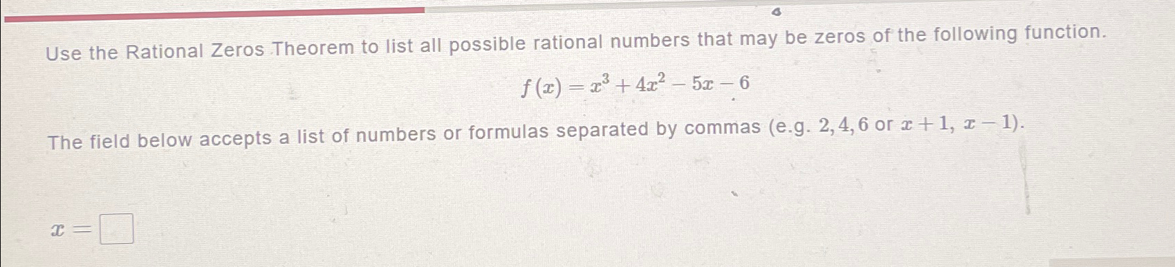 Solved Use the Rational Zeros Theorem to list all possible | Chegg.com