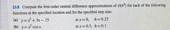 Solved 23.8 Compute the first-order central difference | Chegg.com