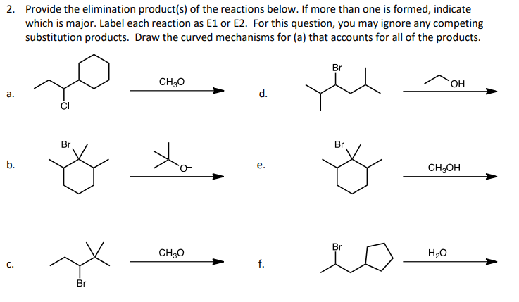 Solved 2. ﻿Provide the elimination product(s) ﻿of the | Chegg.com