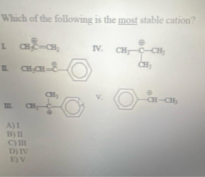Solved Which of the following is the most stable cation? | Chegg.com