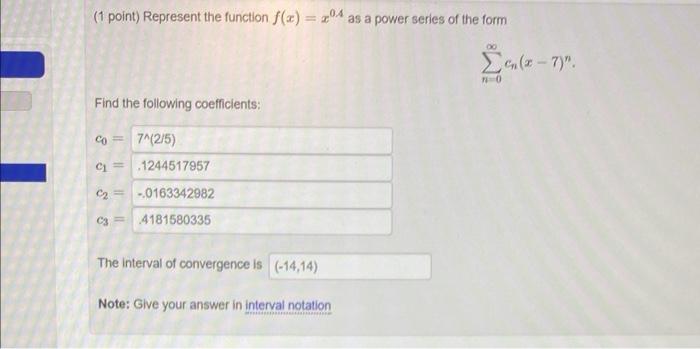 Solved (1 point) Represent the function f(x)=x0.4 as a power | Chegg.com