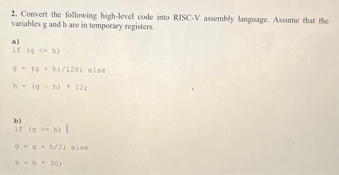 Solved convert this high level code to RiSC-v assembly | Chegg.com