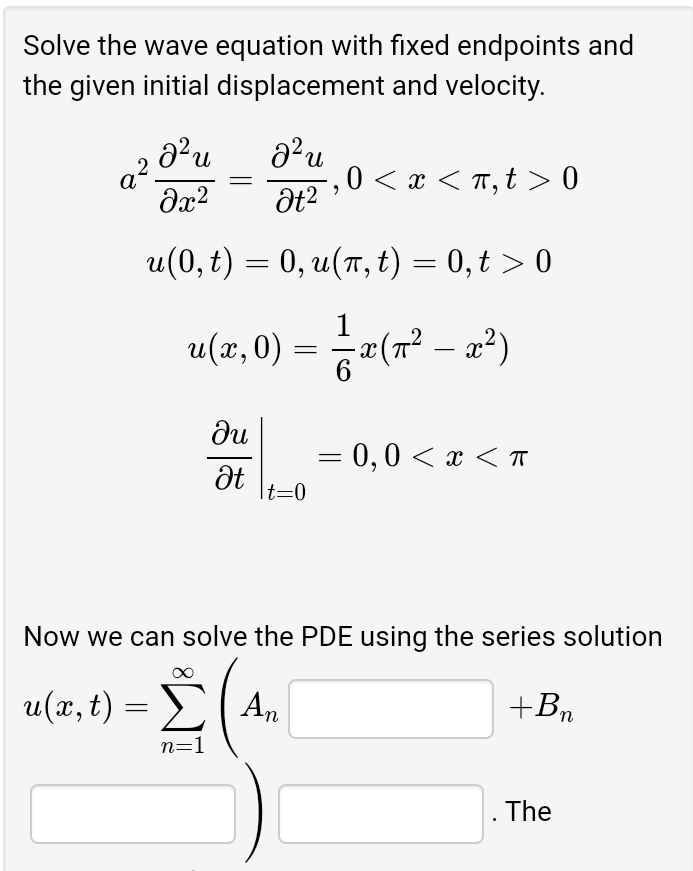Solved Solve the wave equation with fixed endpoints and the | Chegg.com