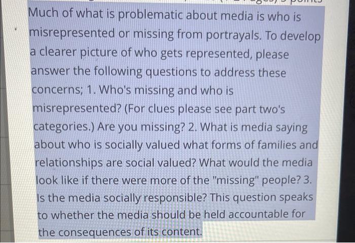 Much of what is problematic about media is who is | Chegg.com