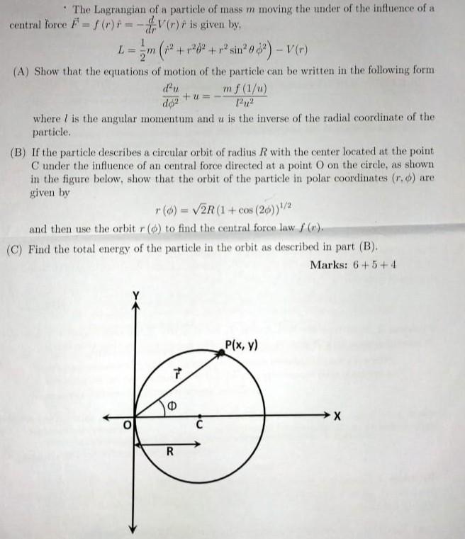 Solved - The Lagrangian of a particle of mass m moving the | Chegg.com