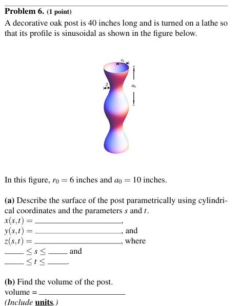 Solved Problem 6. (1 ﻿point)A decorative oak post is 40 | Chegg.com