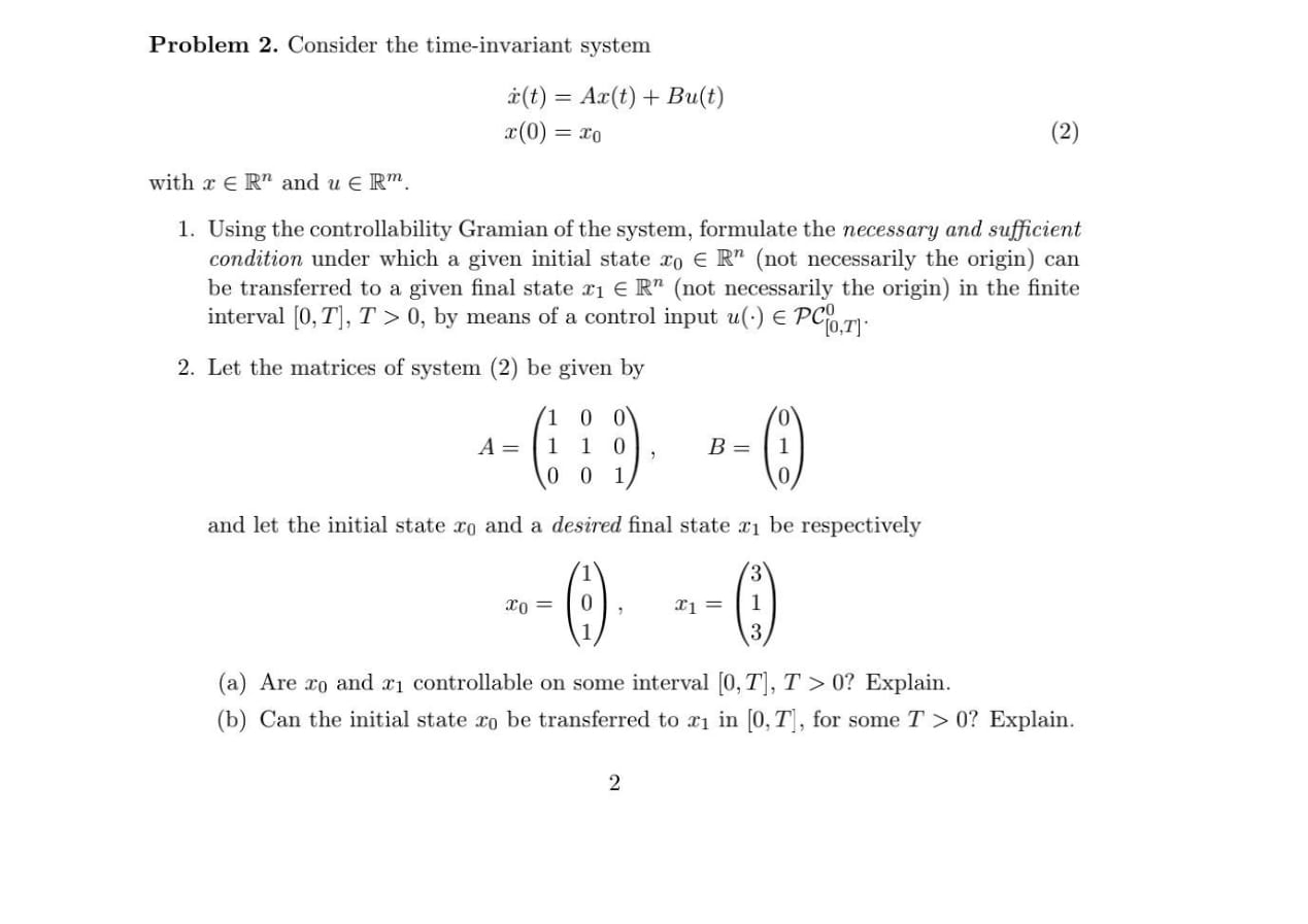 Solved .Problem 2. ﻿Consider the time-invariant | Chegg.com