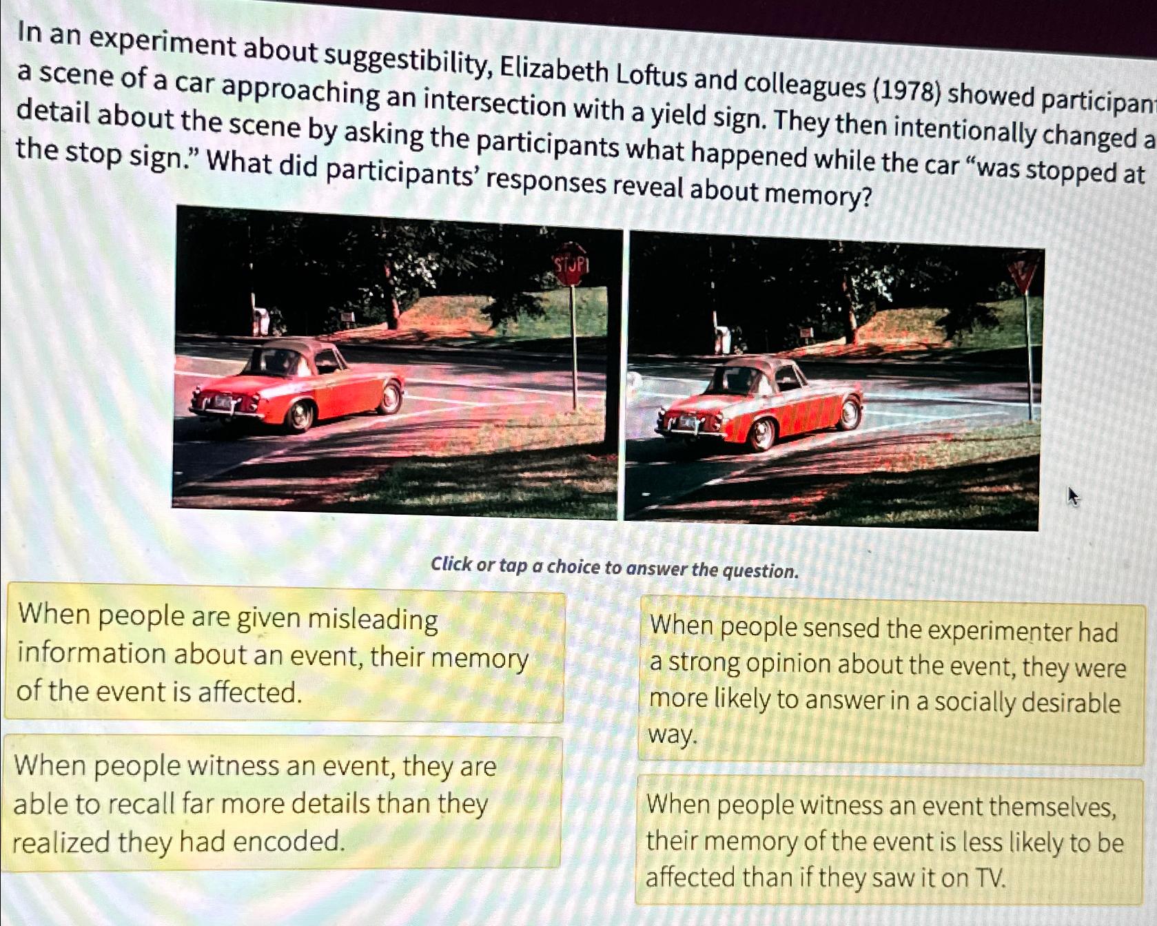 Solved In an experiment about suggestibility, Elizabeth | Chegg.com