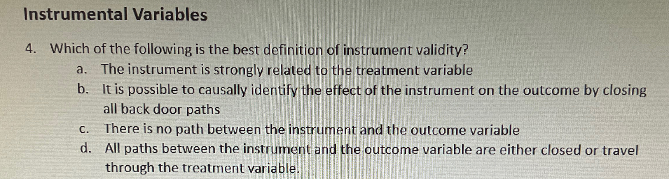 Solved Instrumental Variables4. ﻿Which of the following is | Chegg.com