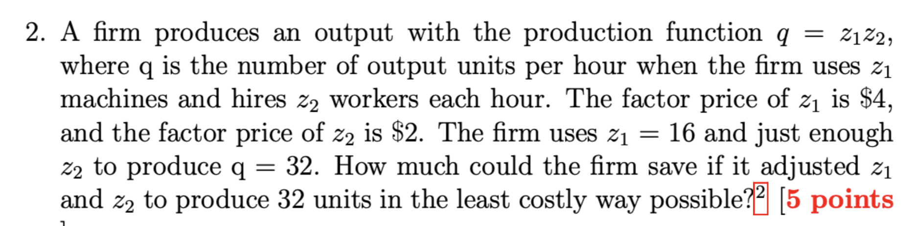 Solved A firm produces an output with the production | Chegg.com