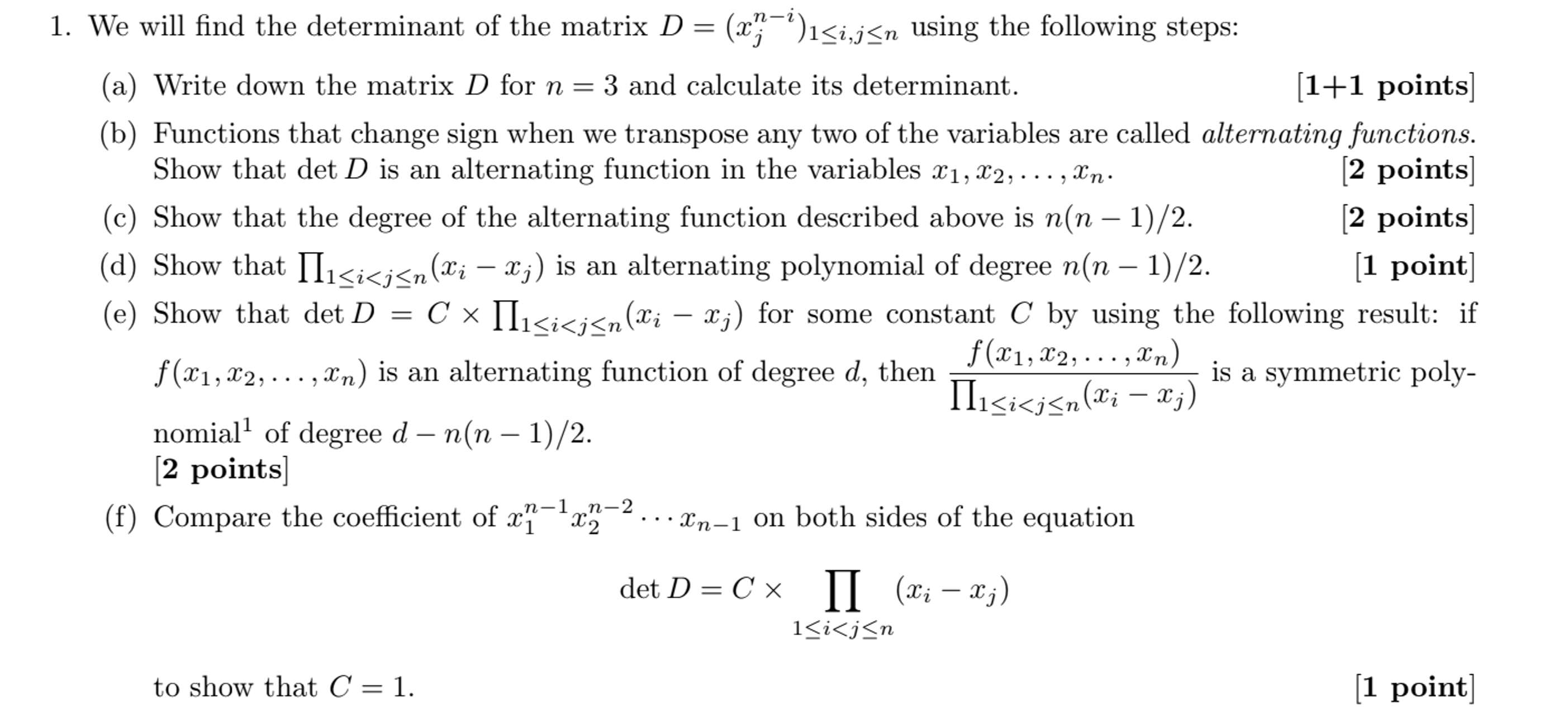 Solved We will find the determinant of the matrix | Chegg.com