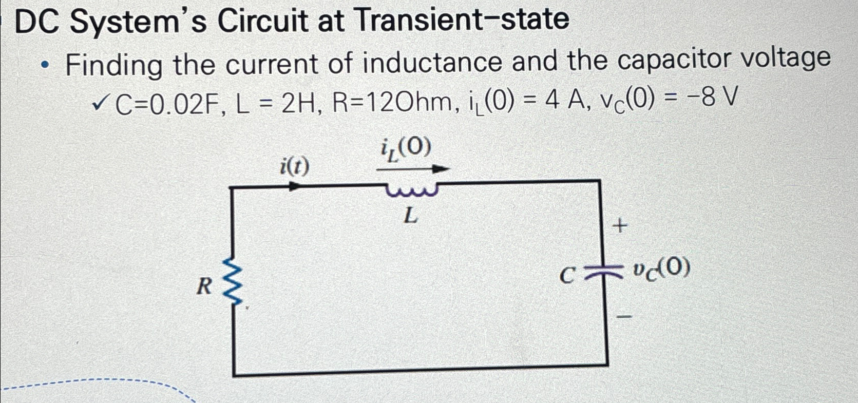 Solved DC System's Circuit at Transient-stateFinding the | Chegg.com