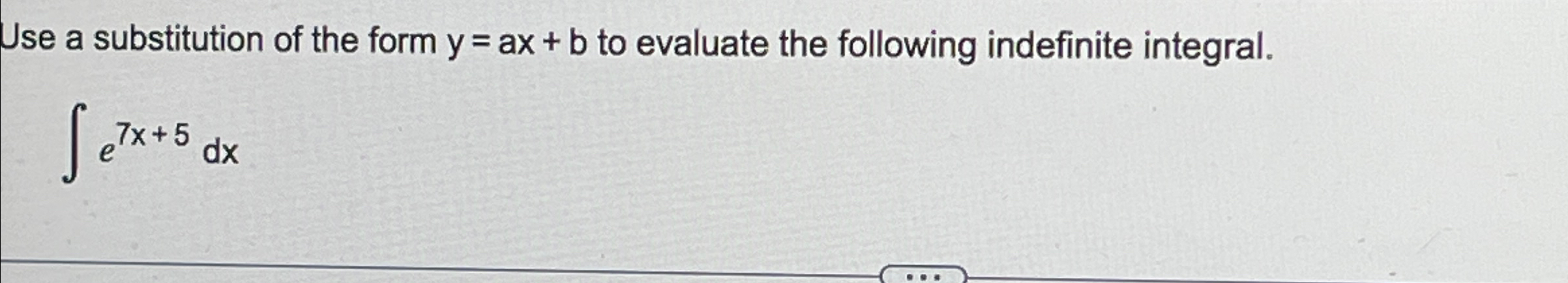 Solved Use a substitution of the form y=ax+b ﻿to evaluate | Chegg.com