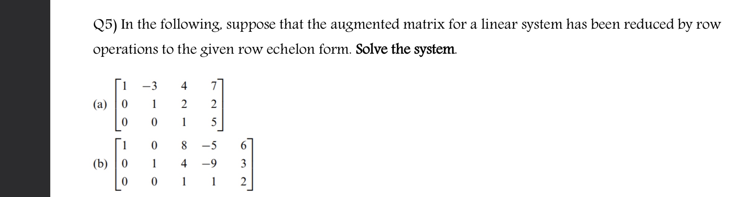 Solved Q5) ﻿In the following, suppose that the augmented | Chegg.com