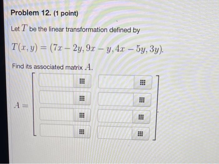 Solved Let T be the linear transformation defined by | Chegg.com
