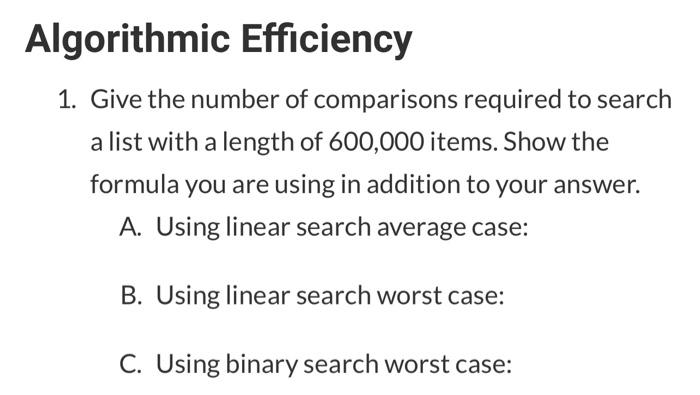 Solved Algorithmic Efficiency 1. Give the number of | Chegg.com