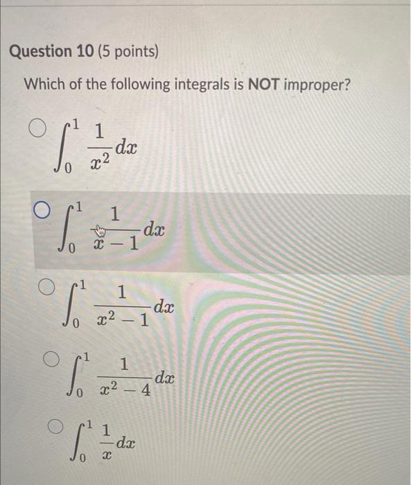 Solved Which of the following integrals is NOT improper? | Chegg.com